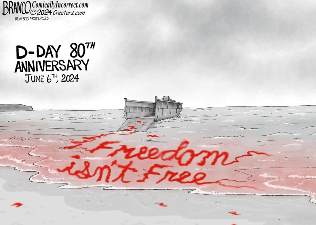 Cartoon of the Day: 80th Anniversary of D-Day - Liberty Unyielding